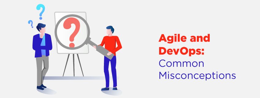 What is a Common Misconception about Agile and DevOps - Techcrums