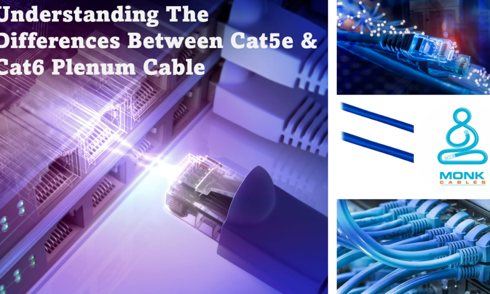 Understanding The Differences Between Cat5e & Cat6 Plenum Cable - Techcrums